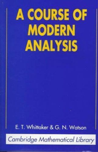 Course of Modern Analysis : An Introduction to the General Theory of ...