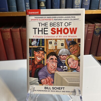 The Best of the Show : A Classic Collection of Wit and Wisdom by Bill ...