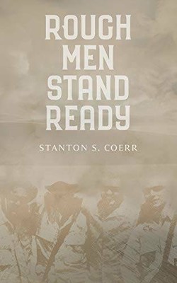 Rough Men Stand Ready - Paperback By Coerr, Stanton S - GOOD ...
