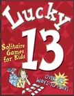 LUCKY 13: SOLITAIRE GAMES FOR KIDS By Michael Street **Mint Condition** 9781587170140 | eBay