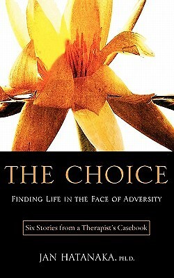 The Choice Finding Life in Face Adversity -- Six Stories by Hatanaka ...