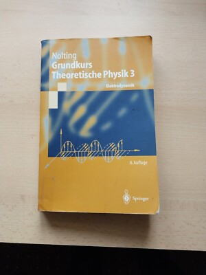 Grundkurs Theoretische Physik 3. Elektrodynamik Nolting 6.Auflage | eBay.de