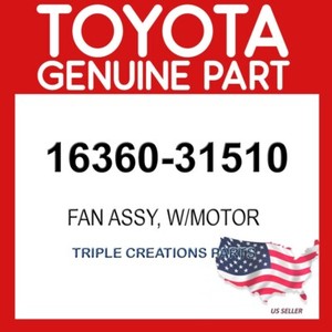 TOYOTA GENUINE 1636031510 FAN ASSY, W/MOTOR 16360-31510 | eBay