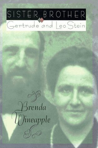 SISTER BROTHER: GERTRUDE AND LEO STEIN By Brenda Wineapple - Hardcover ...
