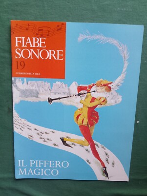 FIABE SONORE N°19 '' IL PIFFERO MAGICO '' CORRIERE SERA (P) | eBay