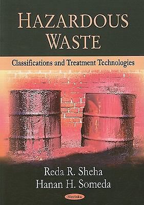 Hazardous Waste : Classifications and Treatment Technologies by Hanan H ...