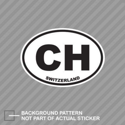Switzerland Oval Sticker Decal Vinyl Swiss Country Code euro CH v3 | eBay