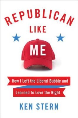 Republican Like Me: How I Left the Liberal Bubble and Learned to Love ...