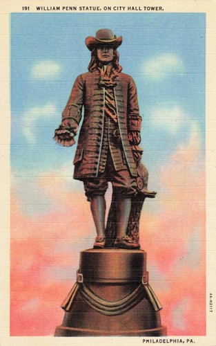 William Penn Statue on City Hall Tower - Philadelphia Pennsylvania PA ...