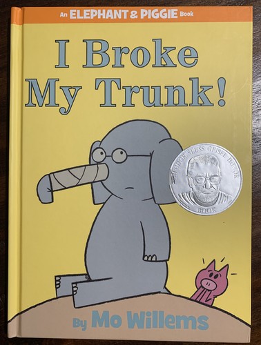 I Broke My Trunk! (An Elephant and Piggie Book) - Hardcover - Very Good ...