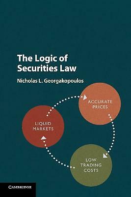 The Logic of Securities Law by Nicholas L. Georgakopoulos (Paperback ...