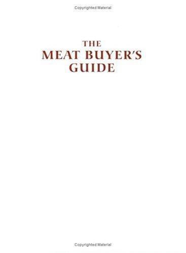 Meat Buyers Guide : Beef, Lamb, Veal, Pork, and Poultry by North ...