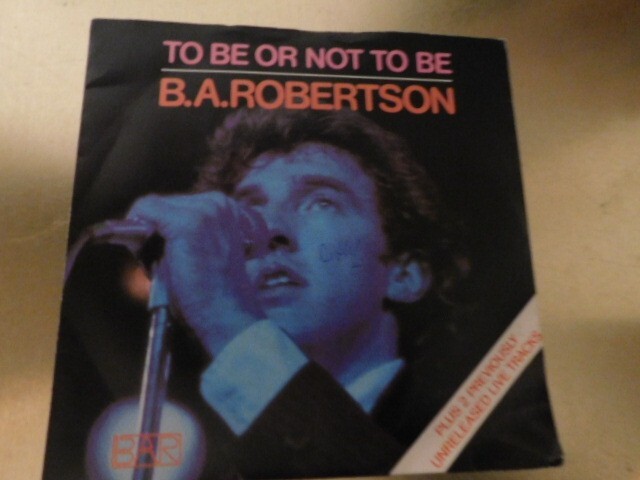 B.A. Robertson - To be or not to be - 7 " Vinyl Single | eBay.de
