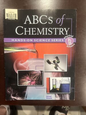 Hands-On Science Ser.: Hands-on Science : ABCs of Chemistry by Michael ...