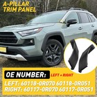 For 2019-2023 RAV4 Toyota A-pillar Trim Panel Cover 60118-0R051 60117 ...