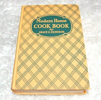 Modern Home Cook Book by Grace Denison Hardcover 1938 | eBay