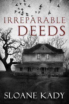 Irreparable Deeds by Sloane Kady (2015, Trade Paperback) for sale ...