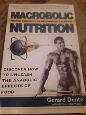 Macrobolic Nutrition : Priming Your Body to Build Muscle and Burn Fat ...