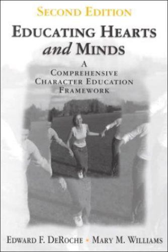 Educating Hearts and Minds: A Comprehensive Character Education Framework 9780761976905 | eBay