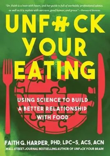 Faith G Harper | Unfuck Your Eating | Taschenbuch | Englisch (2023) 1648410995 | eBay.de