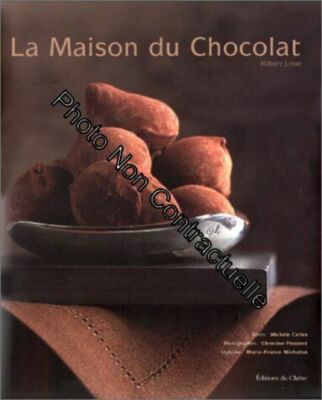 La Maison du Chocolat | Michèle Carles Robert Linxe | Très bon état | eBay