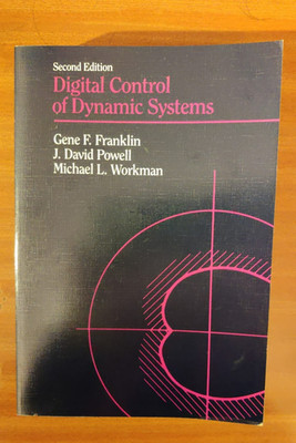 Digital Control of Dynamic Systems : WSS Version by Gene F. Franklin ...