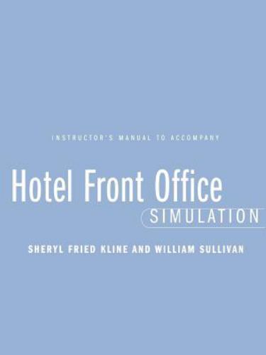 Hotel Front Office Simulation by William Sullivan and Sheryl Fried ...