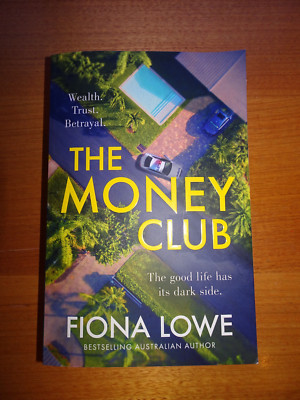 FIONA LOWE - THE MONEY CLUB PAPERBACK - IN VERY GOOD CONDITION | eBay ...