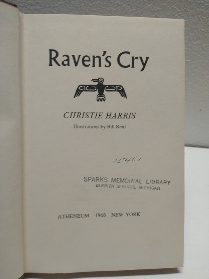 RAVEN'S CRY Christie Harris Illust Bill Reid 1966 Haida Indians 1st Ed ...