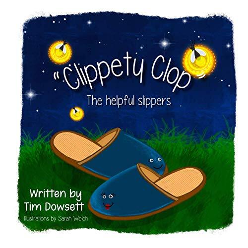 Clippety clop: The helpful slippers by Dowsett, Mr tim Book The Fast ...
