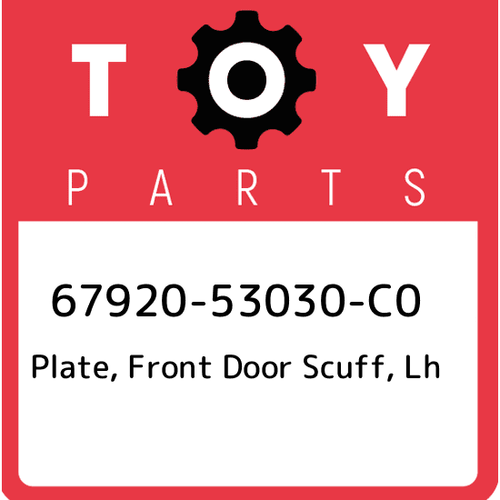 67920-53030-C0 Toyota Plate, front door scuff, lh 6792053030C0, New ...