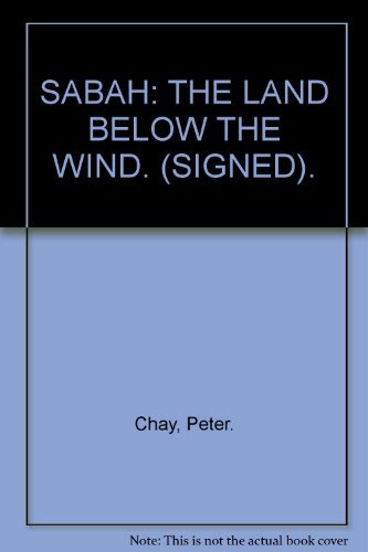Sabah: The Land Below the Wind By Peter Chay 9789679981124| eBay