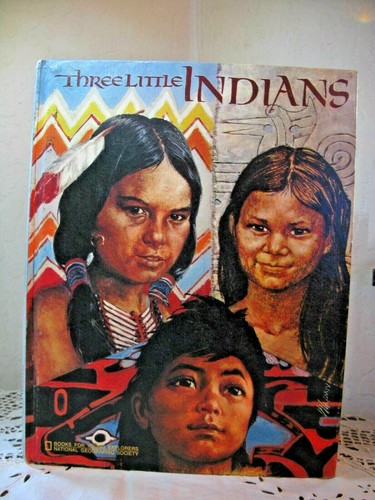 Vintage Kids Book Three Little Indians Gene Stuart Natnl Geographic ...
