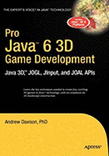 Pro Java 6 3D Game Development: Java 3d, Jogl, Jinput and Joal APIs by Davison 9781590598177| eBay