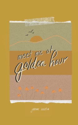meet me at golden hour - paperback Cecelia, Jennae | eBay