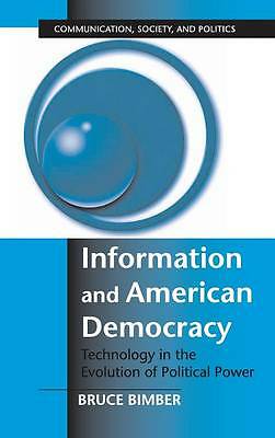 Information and American Democracy: Technology in the Evolution of ...