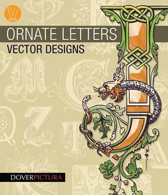 Ornate Letters : Vector Designs by Dover Publications Inc. Staff and ...