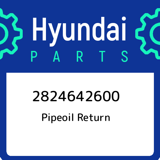 2824642600+Hyundai+Pipeoil+Return+2824642600+Genuine+OEM+Part for sale ...