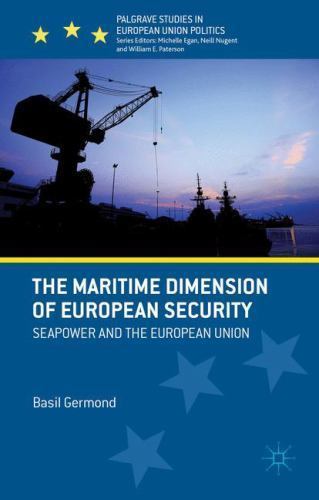 Palgrave Studies in European Union Politics Ser.: Maritime Dimension of ...