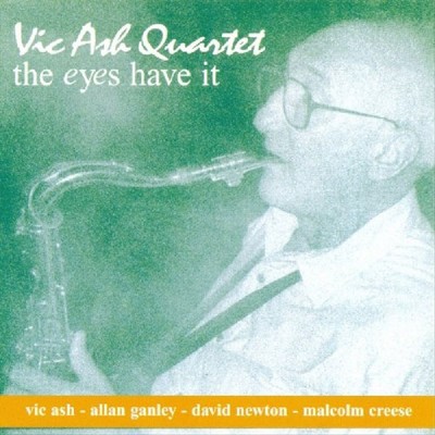 VIC ASH QUARTET/VICTOR ASH - THE EYES HAVE IT NEW CD 640999902123 | eBay