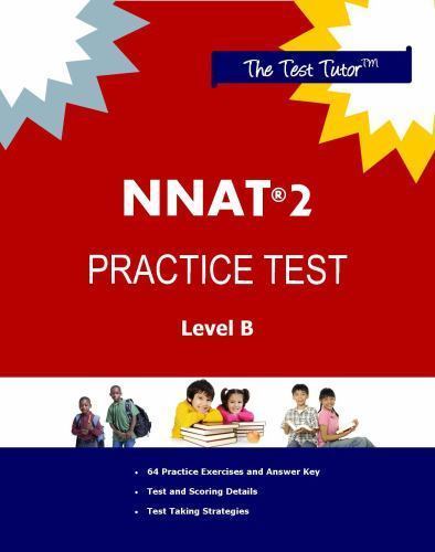 Practice Test for the NNAT 2 - Level B by Test Tutor Publishing (2012 ...