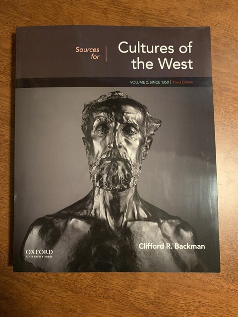 Cultures of the West : A History, Volume 2: Since 1350 by Clifford R ...