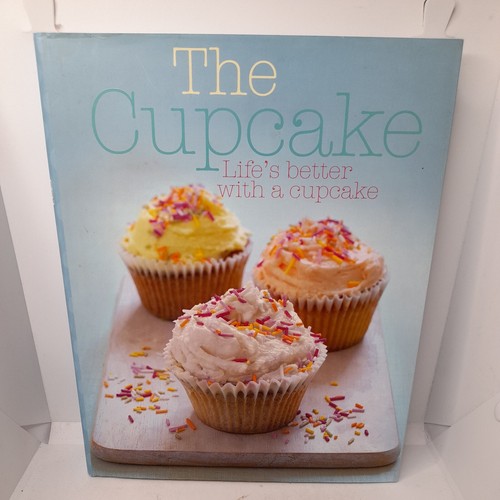 The Cupcake by Parragon Hardcover Illustrated Cookbook Recipes | eBay