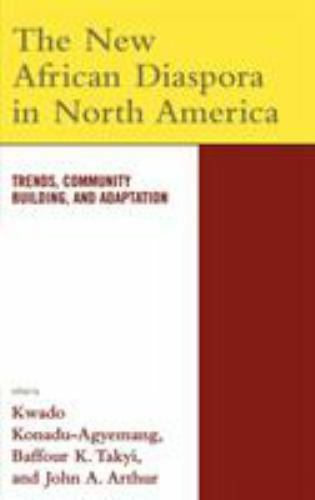 The New African Diaspora in North America: Trends, Community Building ...