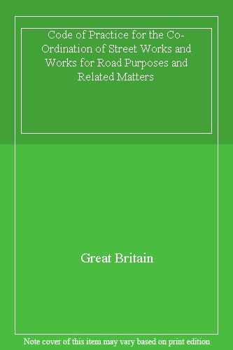 Code of Practice for the Co-Ordination of Street Works and Works ...