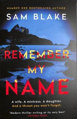 Remember My Name by Sam Blake | eBay