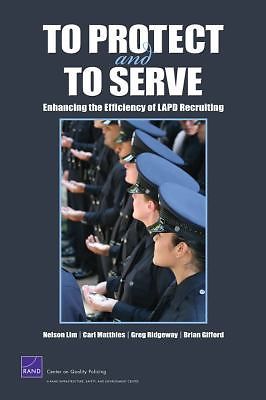 To Protect and to Serve : Enhancing the Efficiency of Lapd Recruiting ...
