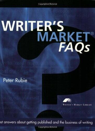 Writers Market FAQs: Fast answers about getting published and the busin ...