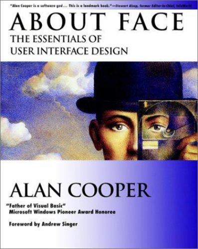 About Face : The Essentials of User Interface Design by Alan Cooper ...