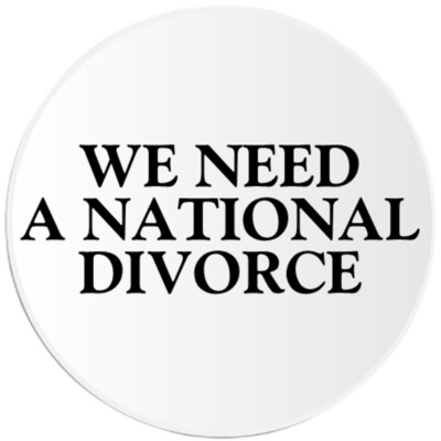 We Need A National Divorce - Circle Sticker Decal 3 Inch | eBay